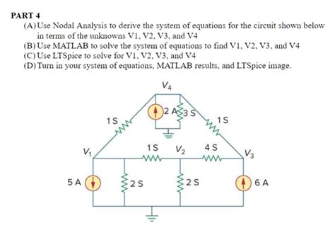 Solved PART 4 A Use Nodal Analysis To Derive The System Of Chegg Com