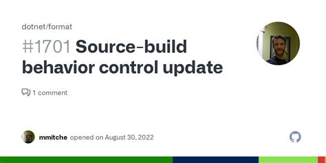 Source Build Behavior Control Update · Issue 1701 · Dotnetformat · Github