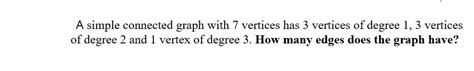 Solved A Simple Connected Graph With Vertices Has Chegg Com