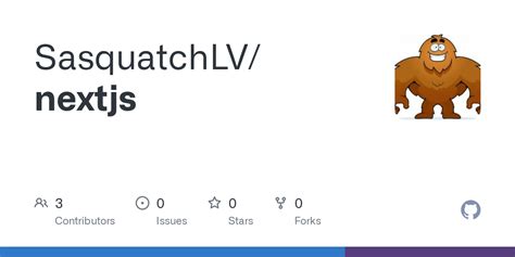 Github Sasquatchlvnextjs