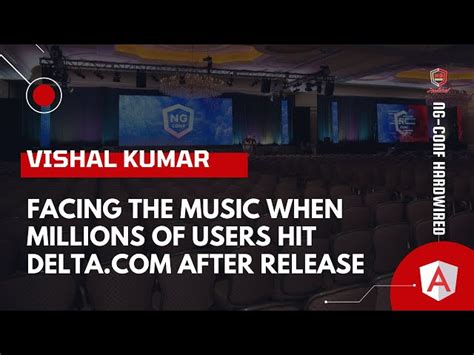 Ng Conf Talk Facing The Music When Millions Of Users Hit After Release From Ng Conf