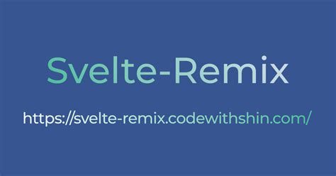 Svelte Remix