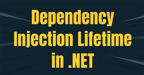 Dependency Injection Lifetime In Net By Theodoros Karropoulos Medium