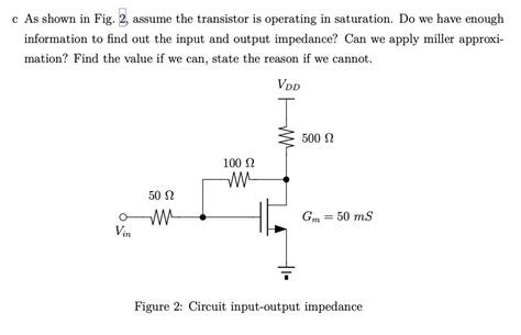 C As Shown In Fig 2 Assume The Transistor Is Operating In Saturation Do We Have Enough