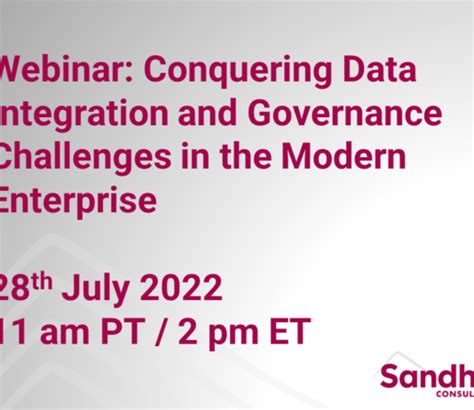 Webinar Conquering Data Integration And Governance Challenges In The Modern Enterprise