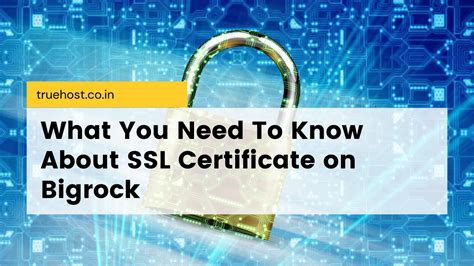 Guide To Get Bigrock Ssl Certificate 2025
