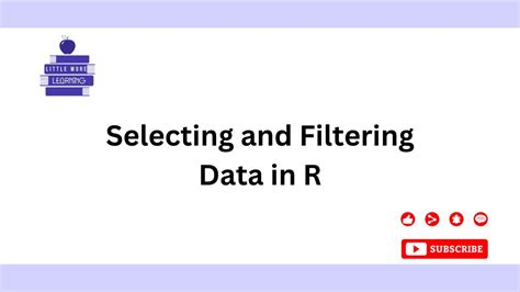 Selecting And Filtering Data In R Data Analytics Tutorial 35 Youtube