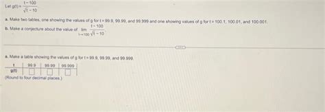 Solved Letg T T10t100 A Make Two Tables One Showing The Chegg Com