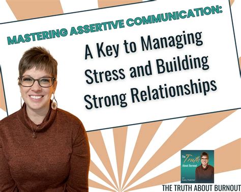 Mastering Assertive Communication A Key To Managing Stress