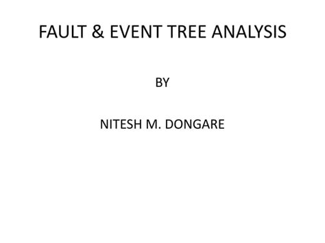 Fault And Event Tree Analysis Ppt