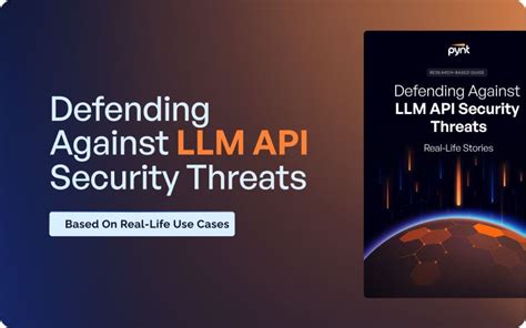 Pynt On Linkedin Defending Against Llm Api Security Threats Real Life Stories