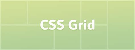 A Beginners Guide To Css Grid Layout Medialoot