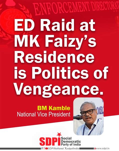Sdpi Ed Raid At Mk Faizys Residence Is Politics Of Vengeance Bm