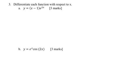 solved differentiate each function with respect to x a