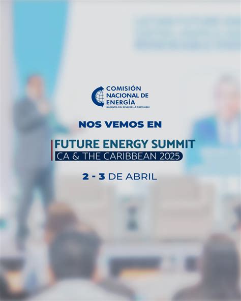 Fes Caribe 2025 La Cne Participará En El Foro Clave Para La Transición Energética Comisión
