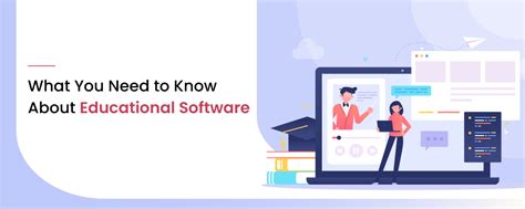 What You Need To Know About Educational Software