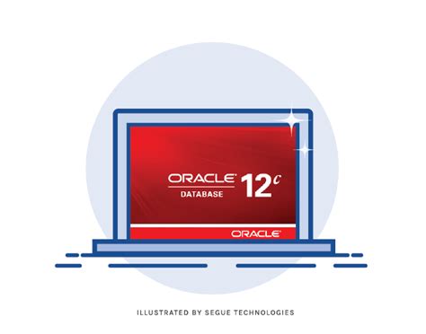 Upgrading To Oracle 12c Feature Review Segue Technologies