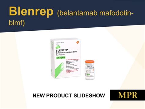 New Drug Product Blenrep Cancer Therapy Advisor