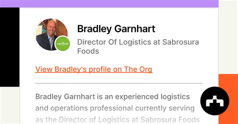 Bradley Garnhart Director Of Logistics At Sabrosura Foods The Org