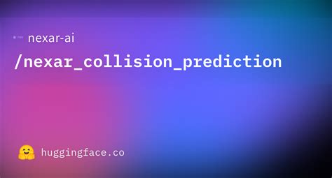 Nexar Ainexarcollisionprediction · Datasets At Hugging Face