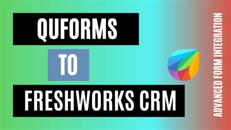 How To Integrate Quforms With Freshworks Crm Easily Advanced Form