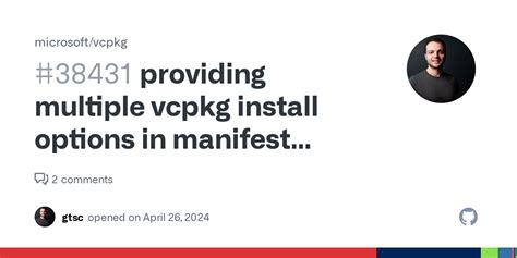 Providing Multiple Vcpkg Install Options In Manifest Mode Fails · Issue 38431 · Microsoftvcpkg