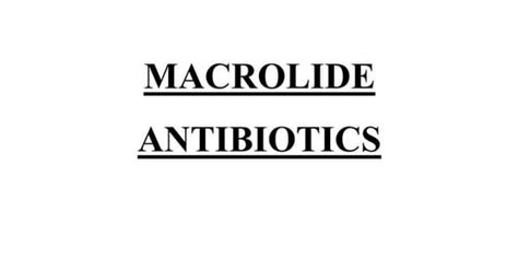 Macrolides Pptx
