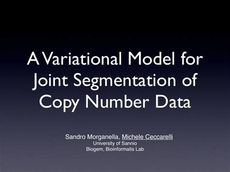 Ppt A Variational Model For Joint Segmentation Of Copy Number Data