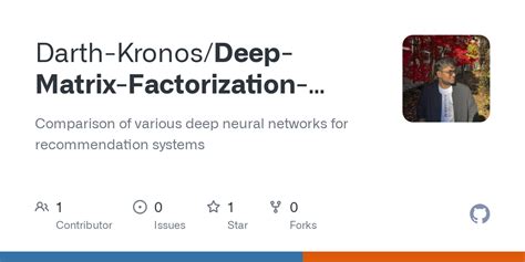 Github Darth Kronosdeep Matrix Factorization Recommendation Systems Comparison Of Various