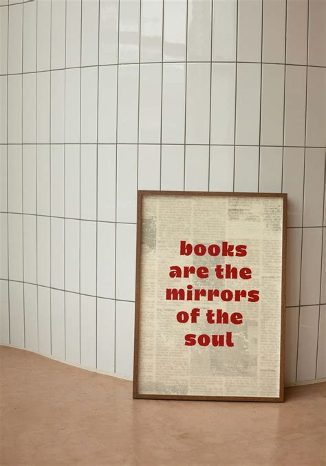 Books Are The Mirrors Of The Soul Printbooks Wall Art Book Themed