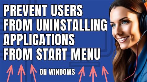 How To Prevent Users From Uninstalling Applications From Start Menu Youtube