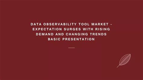 PPT Data Observability Tool Market PowerPoint Presentation Free Download ID 13415326