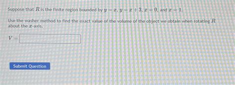 suppose that r ﻿is the finite region bounded by