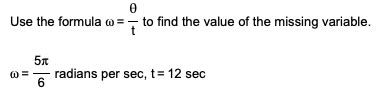 Solved Use the formula ω θt to find the value of the Chegg