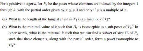 Solved For A Positive Integer K Let Pk Be The Poset Whose Chegg Com