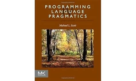 Programming Language Pragmatics Scott Michael 9780124104099 Amazon