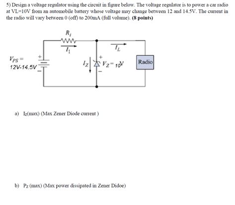 Solved Design A Voltage Regulator Using The Circuit In Chegg Com