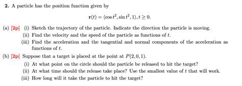solved a particle has the position function given