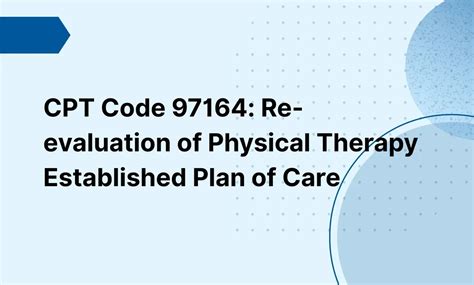 Cpt Code 97164 Re Evaluation Of Physical Therapy Established Plan Of Care