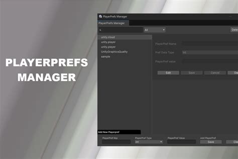 Playerprefs Manager Game Toolkits Unity Asset Store