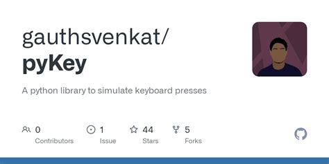 Github Gauthsvenkatpykey A Python Library To Simulate Keyboard Presses
