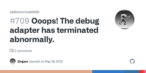 Ooops The Debug Adapter Has Terminated Abnormally · Issue 709