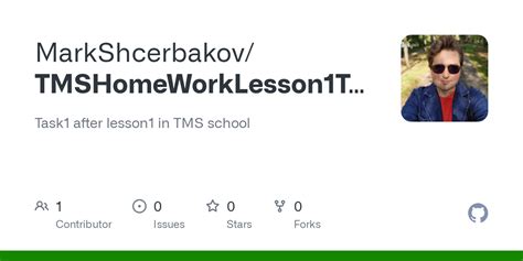 Github Markshcerbakov Tmshomeworklesson Task Task After Lesson In Tms School