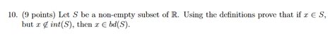 solved 10 9 points let s be a non empty subset of r