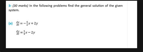 Solved 3 30 Marks In The Following Problems Find The