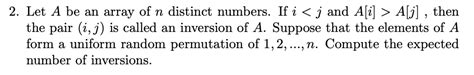 Solved 2 Let A Be An Array Of N Distinct Numbers Ifić J