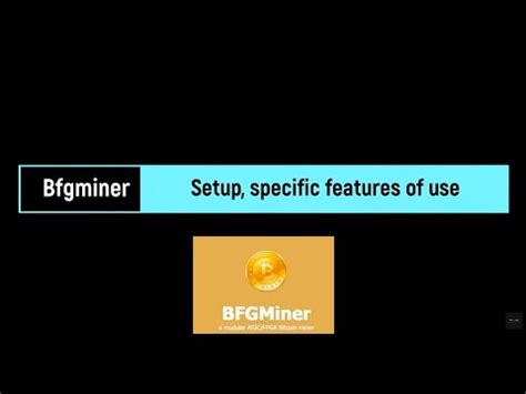 BFGMiner Program Configuration Specific Features Of Use YouTube