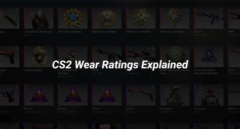 CS Wear Ratings Explained The Complete Guide To Skin Float Values