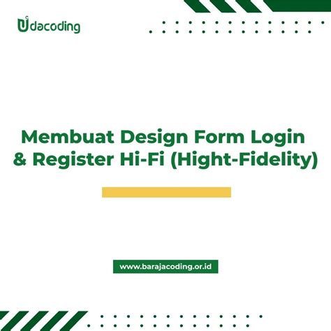 Udabelajar Membuat Design Form Login And Register Hi Fi Hight Fidelity