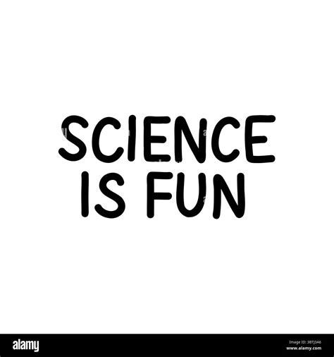 Vector Hand Lettering Science Is Fun In Bold Minimal Style Ideal For School Projects Stem